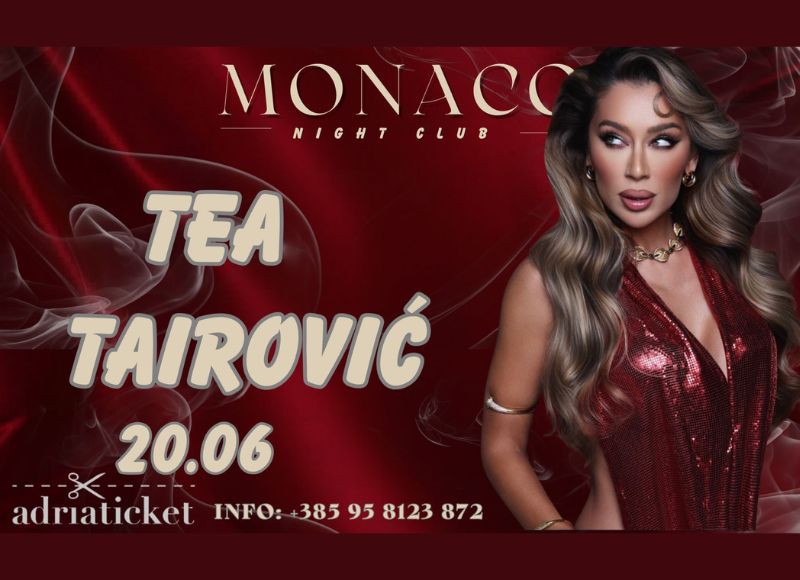 Tickets für TEA TAIROVIĆ @ Monaco Night Club Trogir | Entrio